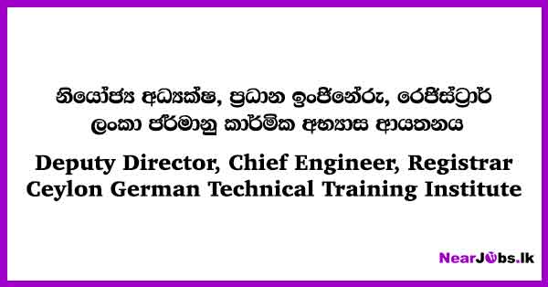 Deputy Director, Chief Engineer, Registrar - Ceylon German Technical ...