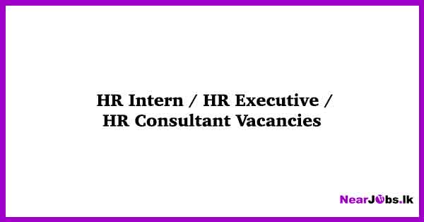 HR Intern / HR Executive / HR Consultant Vacancies in Dehiwala ...