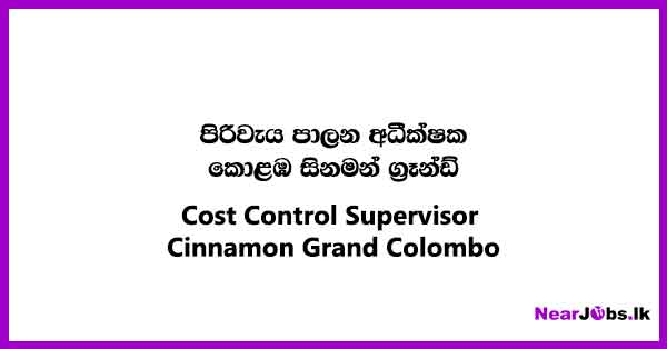 Supervisor Job Vacancies In Colombo - Cinnamon Grand Colombo - Nearjobs.lk
