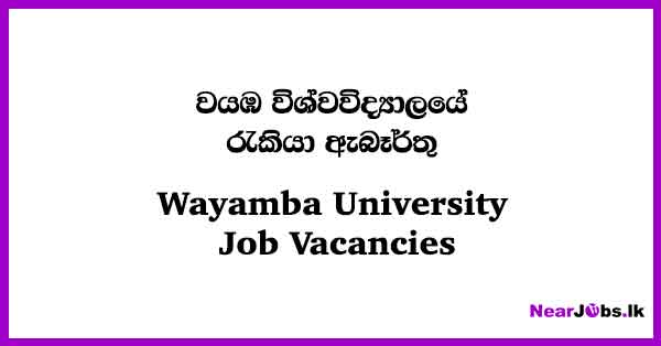 Wayamba University Job Vacancies 2025 - Nearjobs.lk